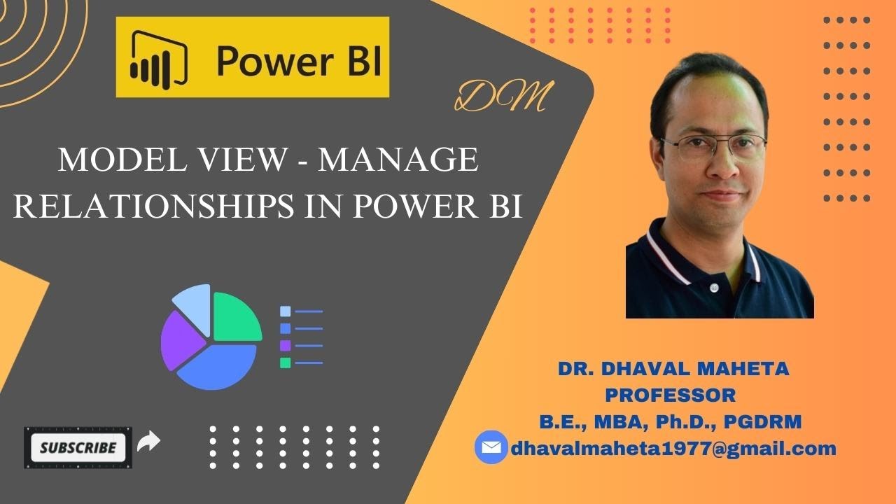 131. Model View – Manage Relationships in Power BI || Dr. Dhaval Maheta ...