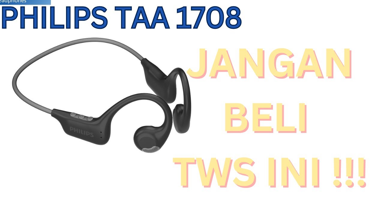 Review TWS Philips TAA 1708 Open ear. TWS untuk olahraga. - YouTube