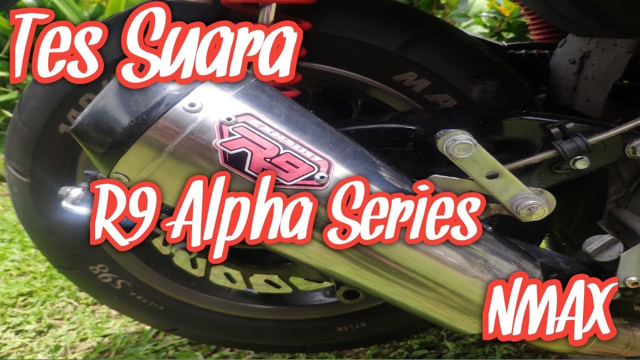 Tes Sound/Suara Knalpot R9 Alpha Series Yamaha NMAX - YouTube