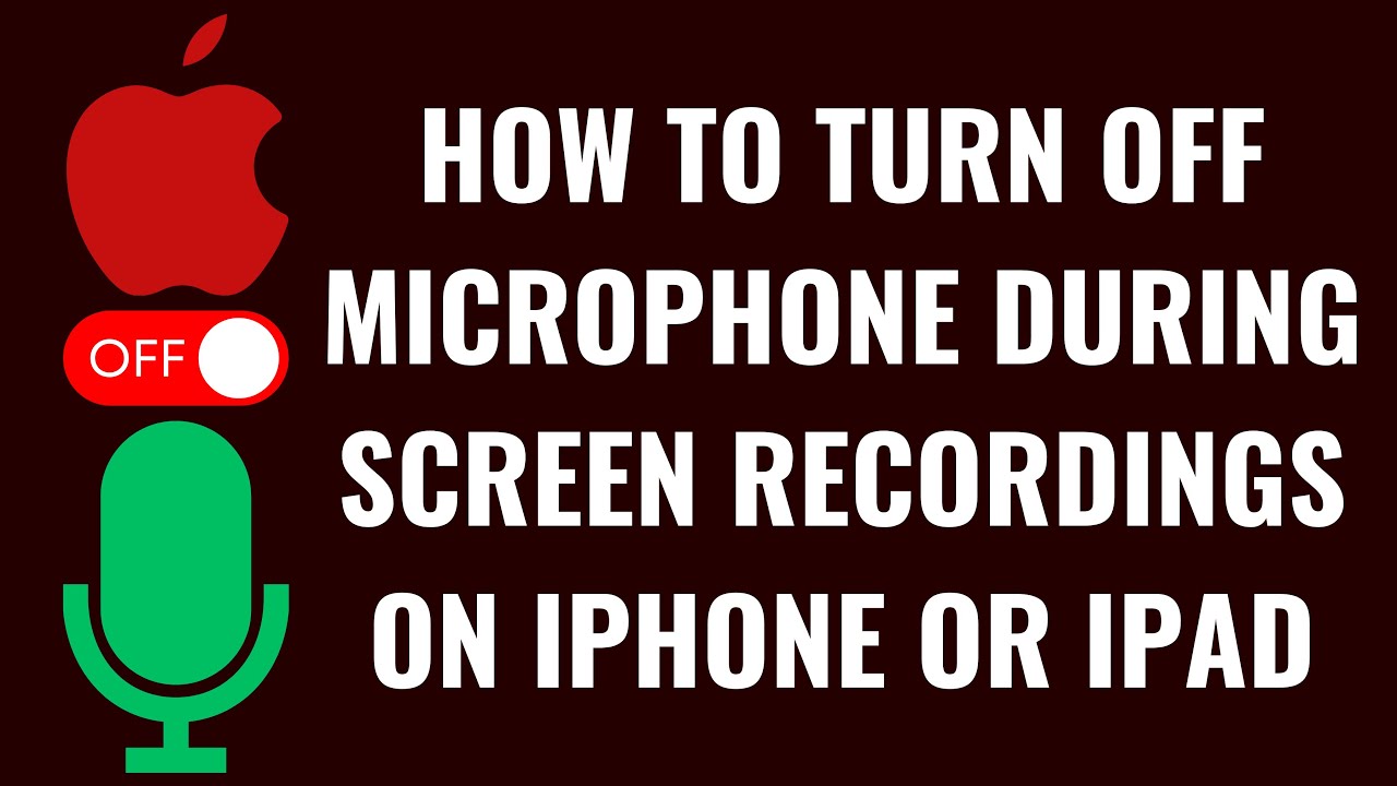 How to Turn Off Microphone During Screen Recordings on iPhone or iPad ...