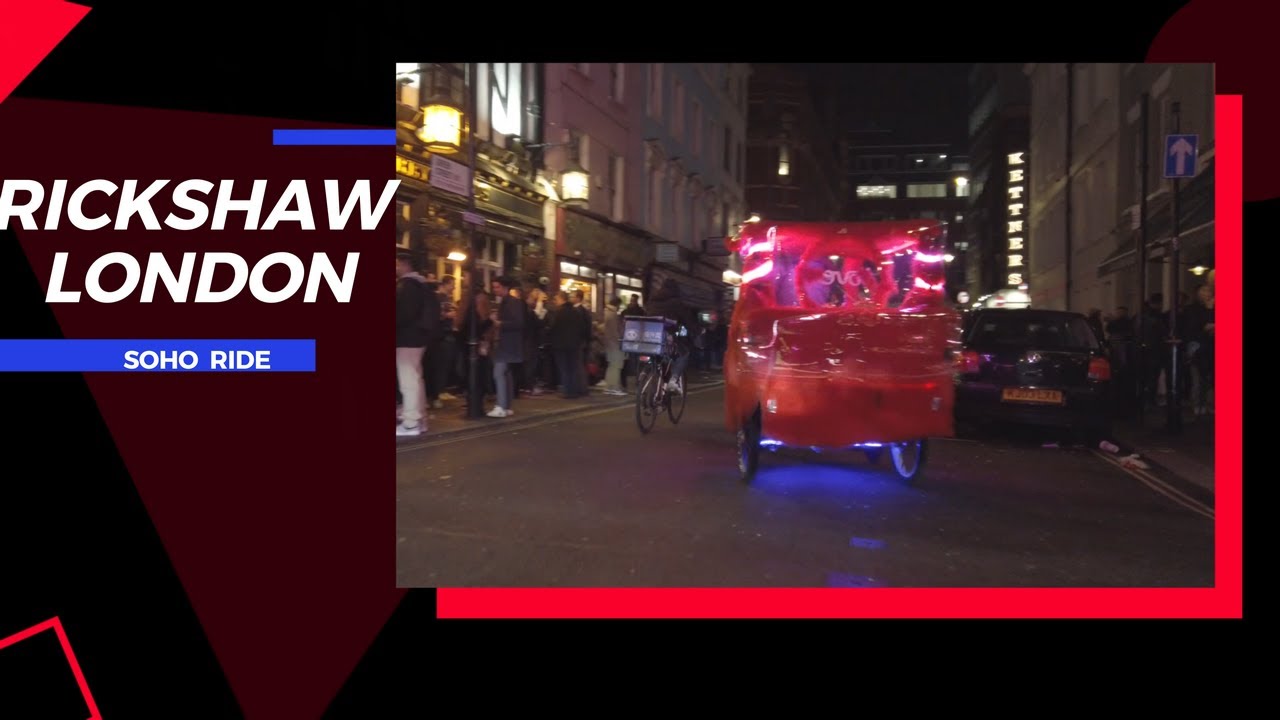 Rickshaw London Soho night ride tour 4K (17.03.2023) - YouTube