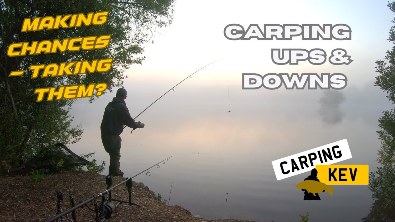 MAKING CHANCES, - TAKING THEM? CARPING UPS & DOWNS - Carp Syndicate ...