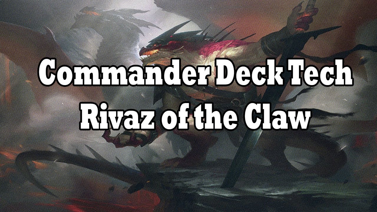 COMMANDER DECK TECH, RIVAZ OF THE CLAW, MTG - YouTube