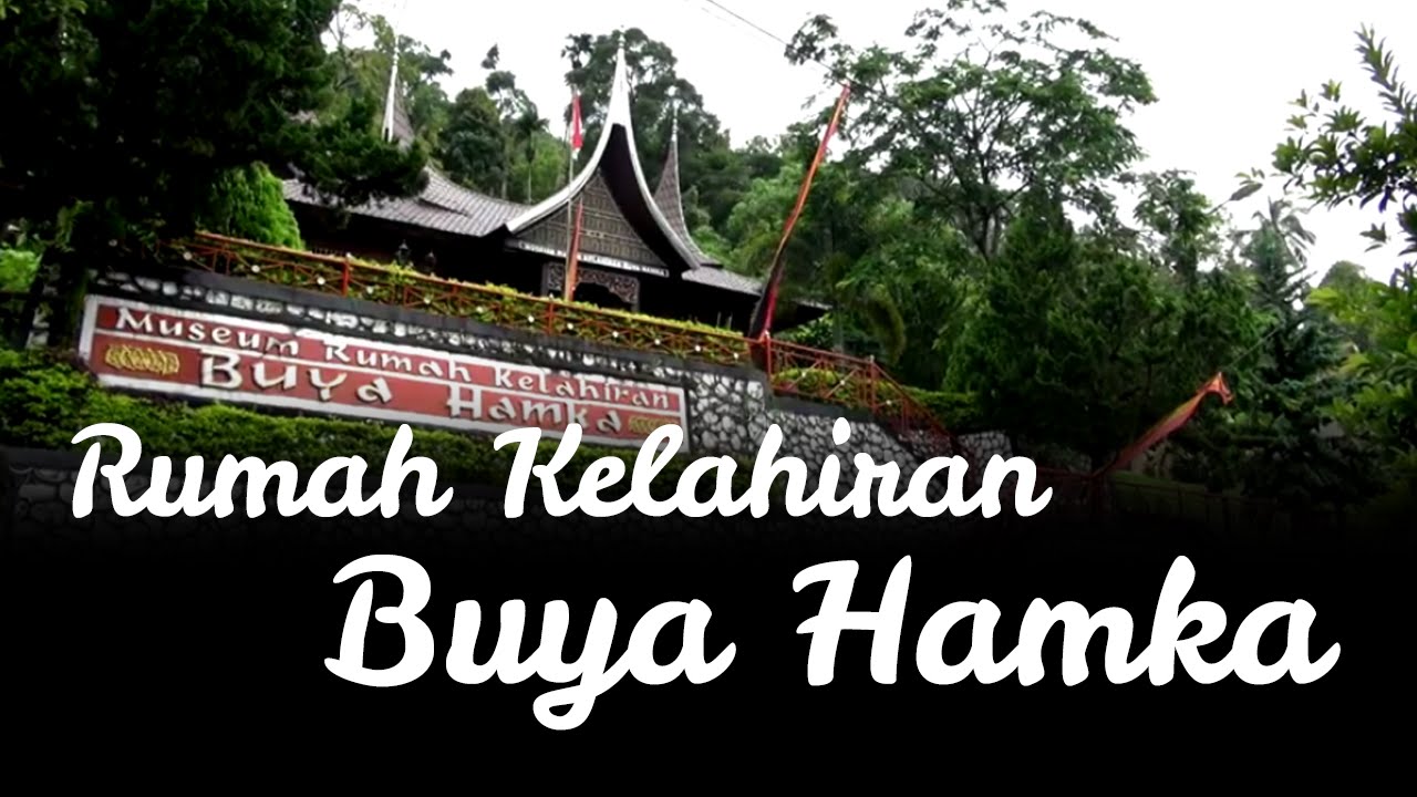 Rumah Kelahiran Buya Hamka - YouTube