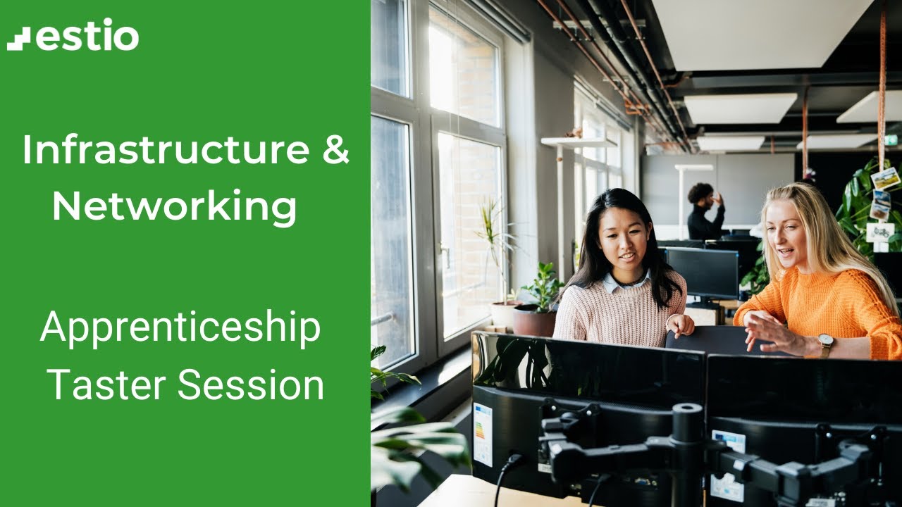 Infrastructure | Apprenticeship Taster Session | Estio Training - YouTube
