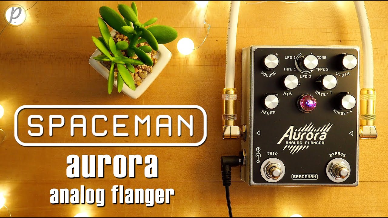 Spaceman Effects Aurora Analog Flanger - YouTube