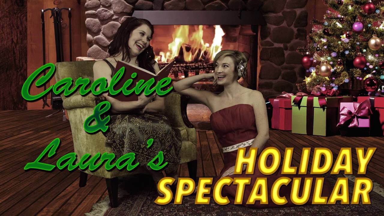 Caroline and Laura Holiday Spectacular Promo - YouTube