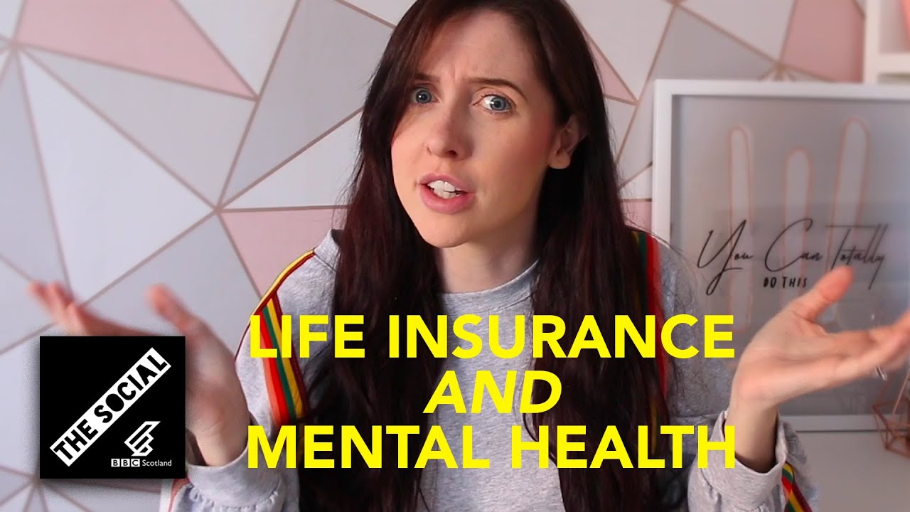 The Problem With Life Insurance And Mental Health - YouTube