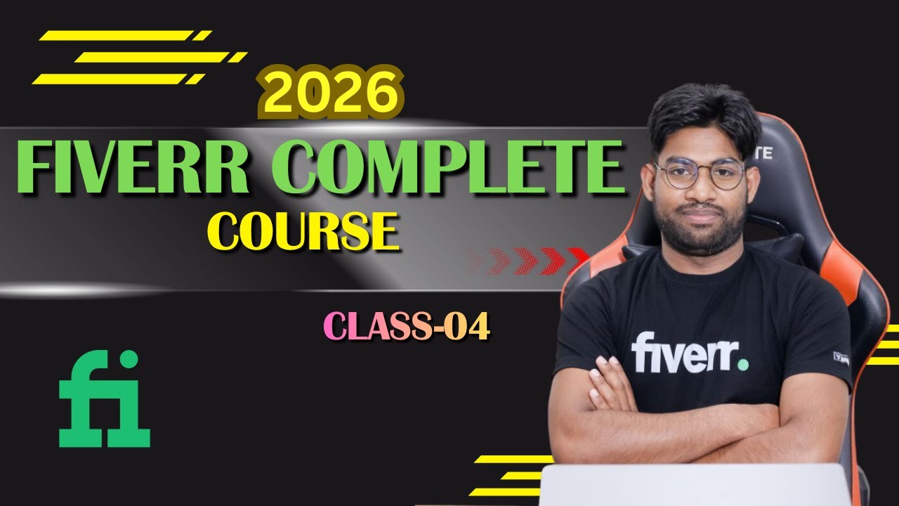 Fiverr Complete Course Bangla-2026 | Class-04 | Topic: Fiverr Gig ...