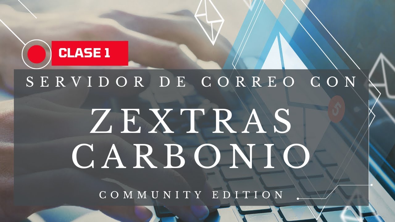 Introduccion al CURSO GRATUITO por Youtube de Zextras Carbonio Community Edition | Clase 1 ...