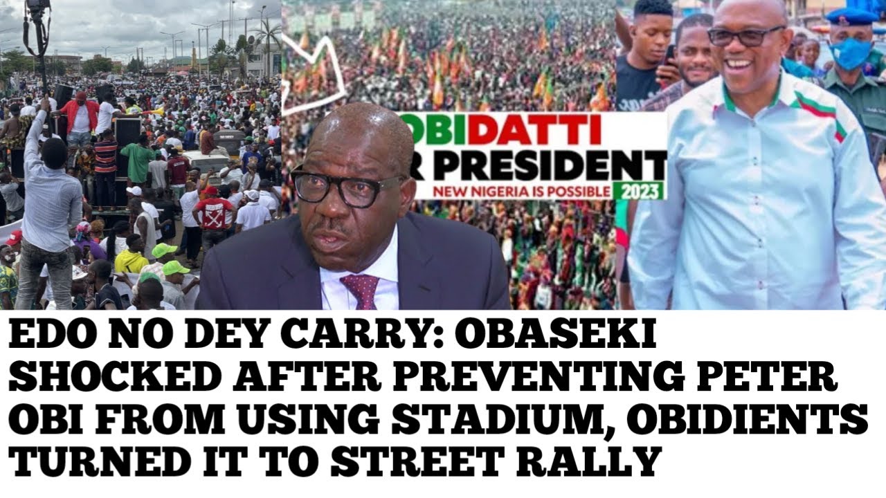 Peter Obi Rally in Benin Edo State: OBIDIENTS shock Obaseki as they ...
