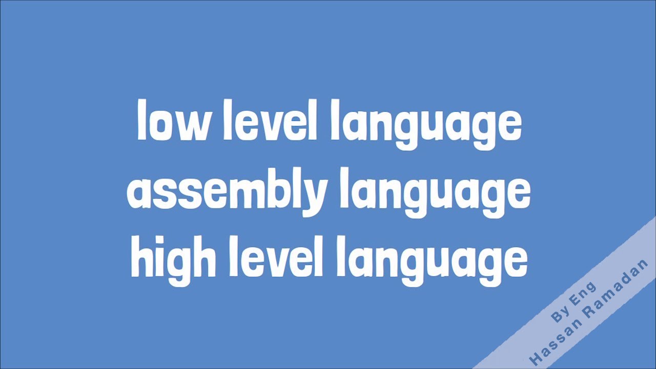 low level ,High level ,assembly language compiler & Interpreter | لغات ...