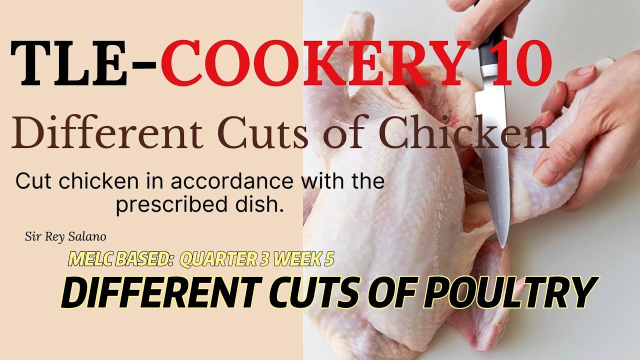 #cooking TLE -COOKERY 10 QUARTER 3 WEEK 5 DIFFERENT CUTS OF POULTRY ...