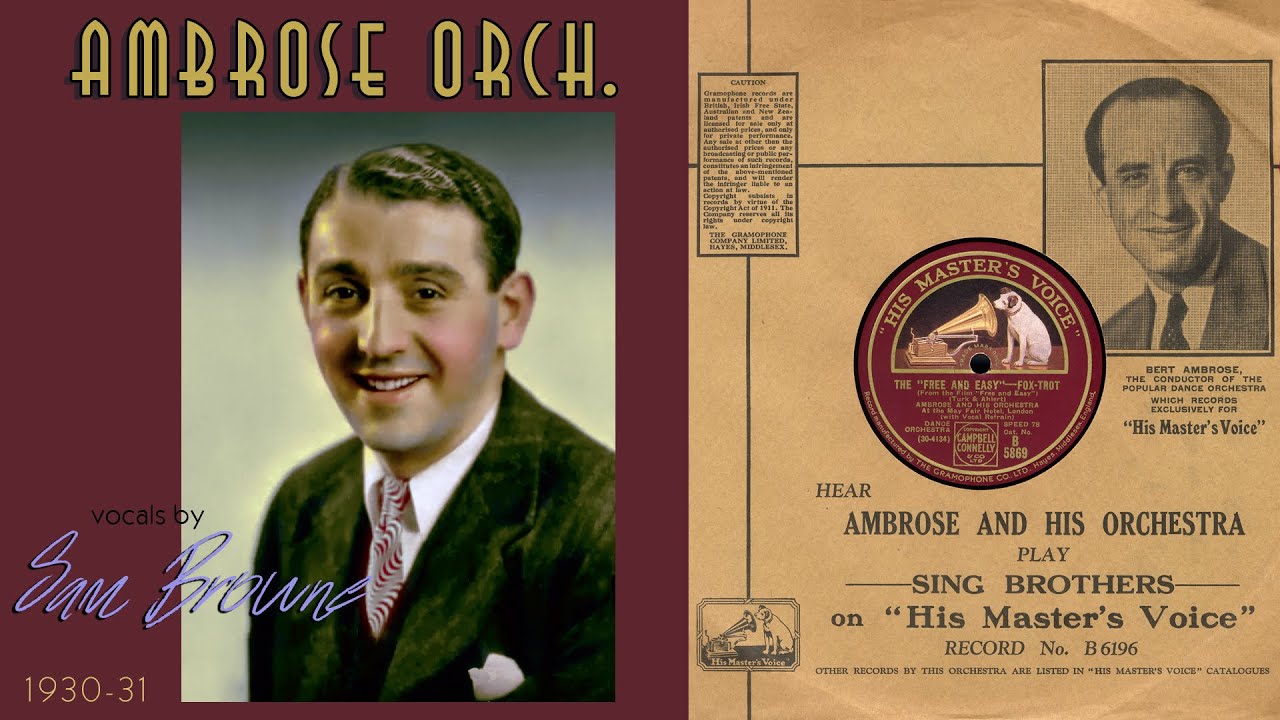 1931, Ambrose Orch, Sam Browne vocals, I'm Gonna Get You, Yes Yes, Free ...