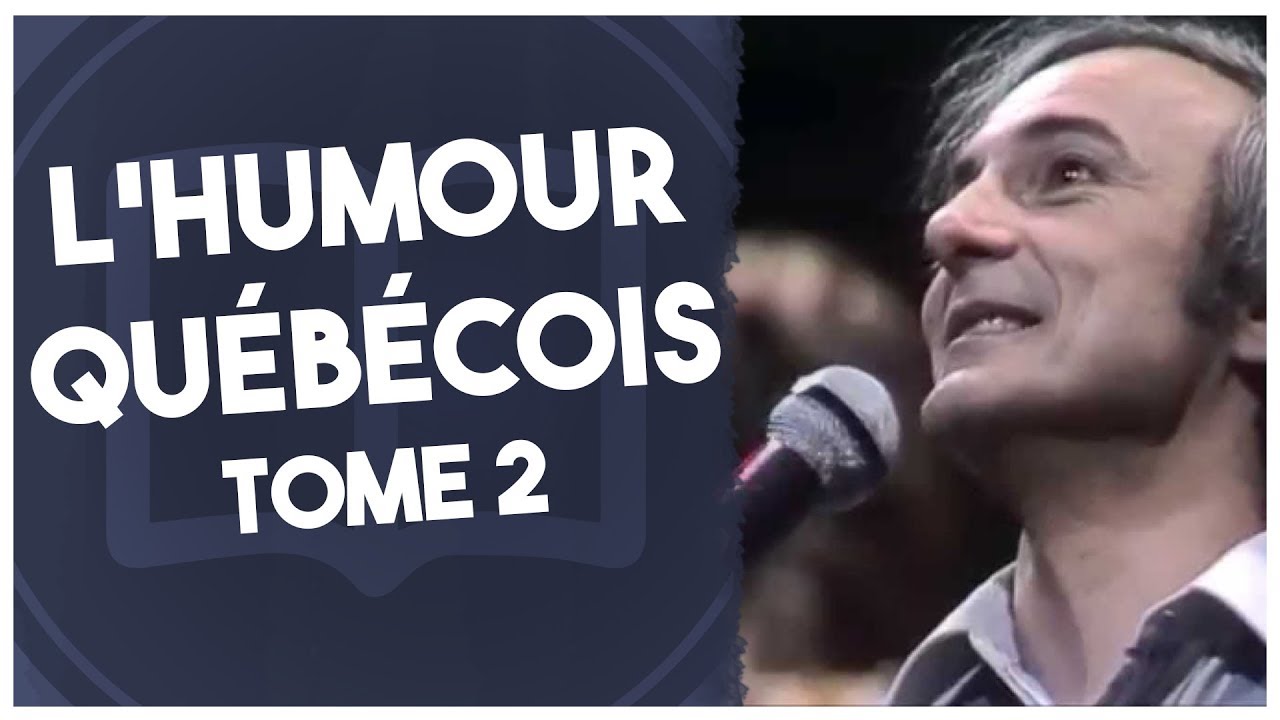 L'humour au Québec tome 2 | L'Histoire nous le dira #16 - YouTube
