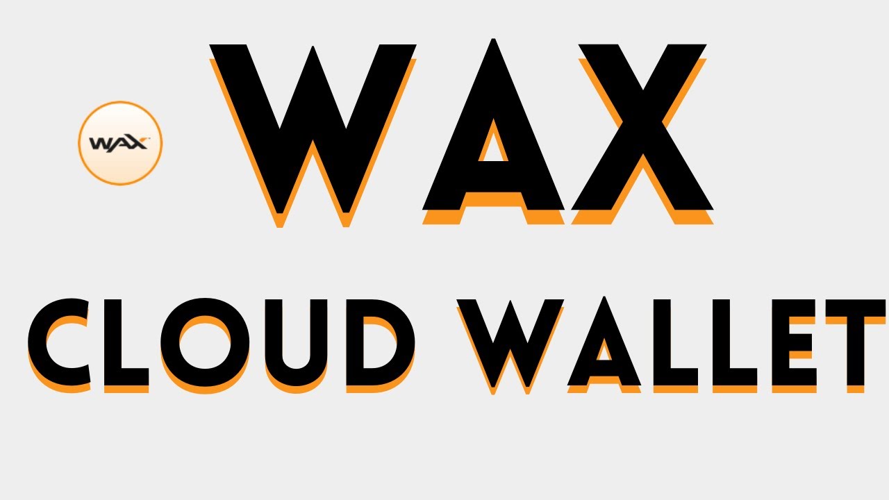2024 how to get started with wax cloud wallet - YouTube