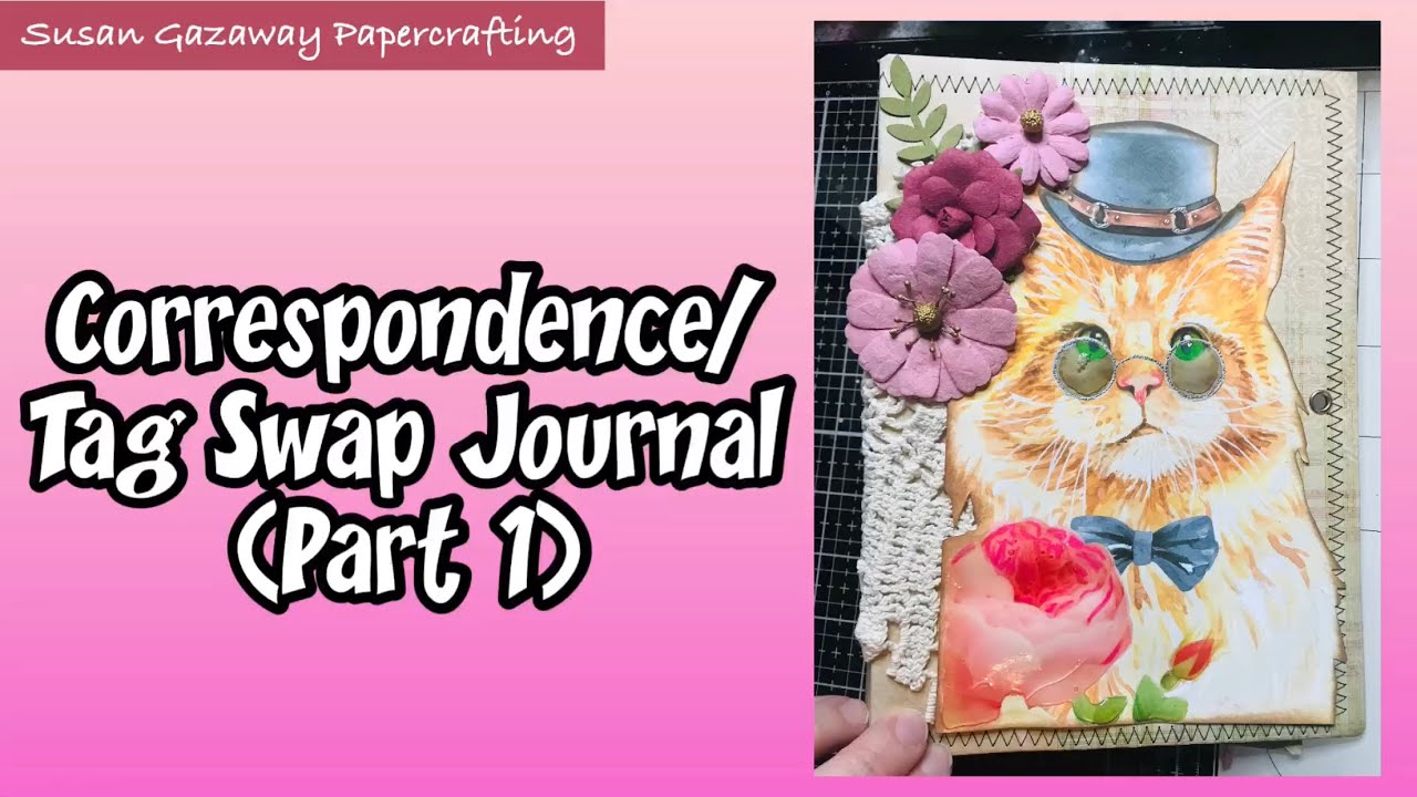 Correspondence/Tag Swap Journal - YouTube
