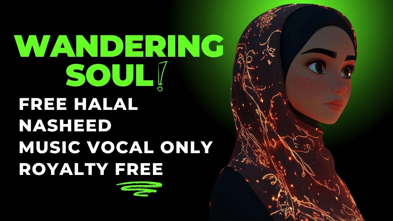 Free WANDERING SOUL Nasheed Background *Vocals only* Soundtrack | # ...