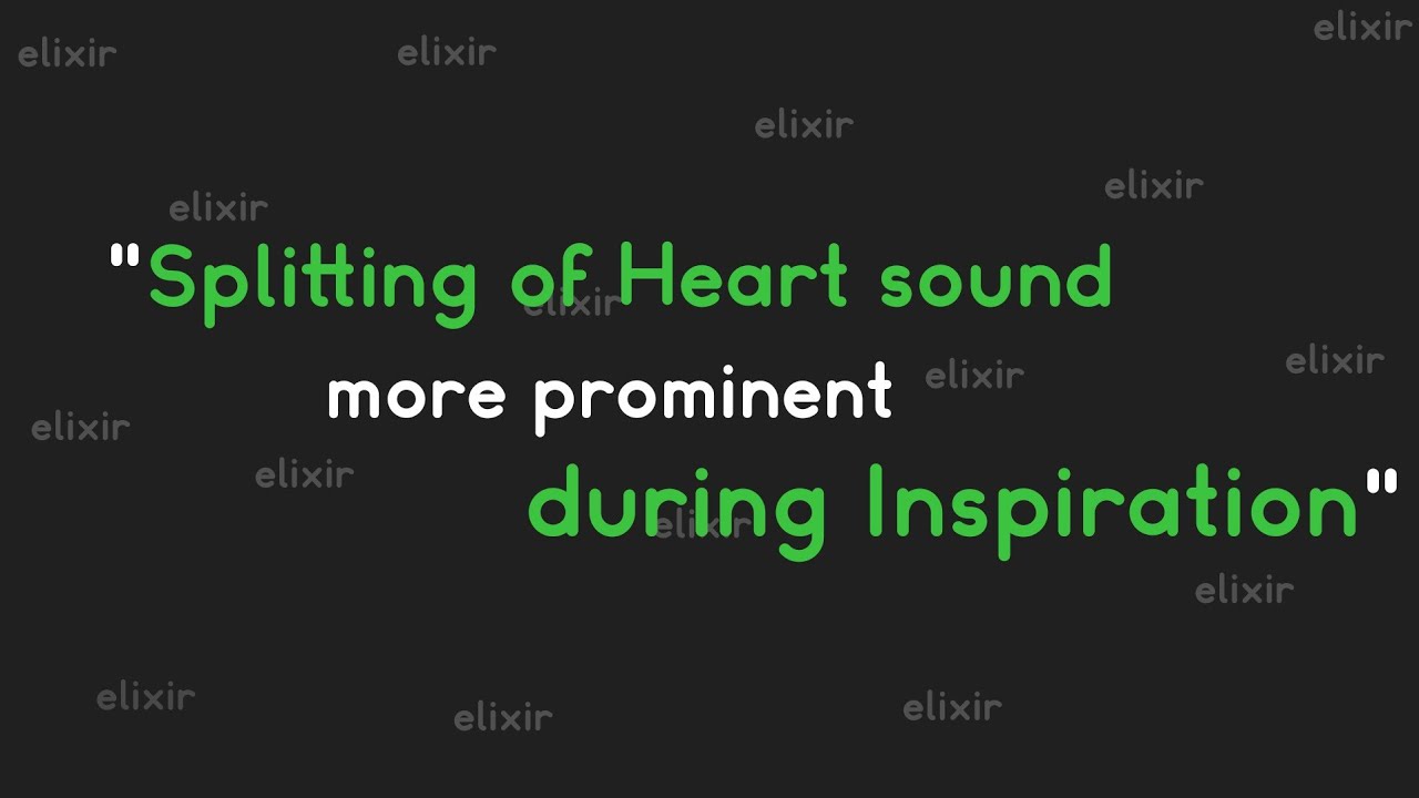 Splitting of heart sound more prominent during inspiration - YouTube