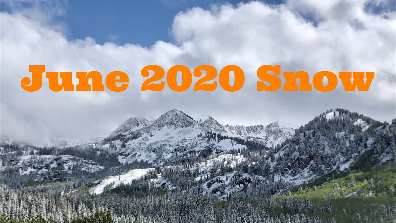 June 2020 Utah Snowstorm - YouTube