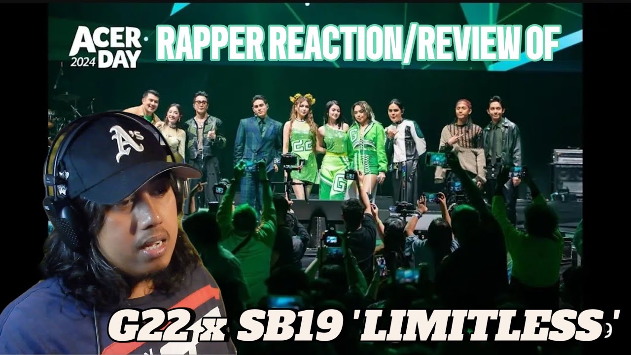 RAPPER REACTION/REVIEW OF G22 X SB19 LIMITLESS LIVE ACER DAY 2024 - YouTube