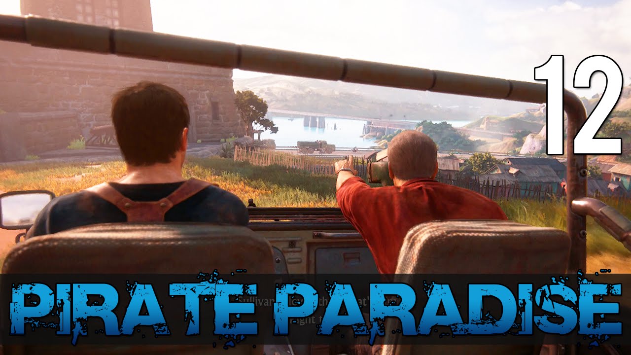 [12] Pirate Paradise (Let's Play Uncharted 4: A Thief's End w/ GaLm ...