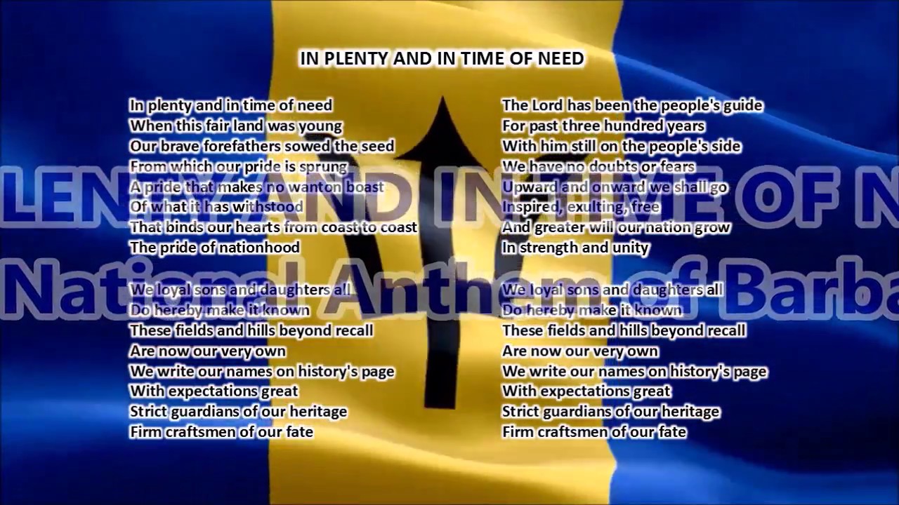 Barbados National Anthem IN PLENTY AND IN TIME OF NEED with music ...