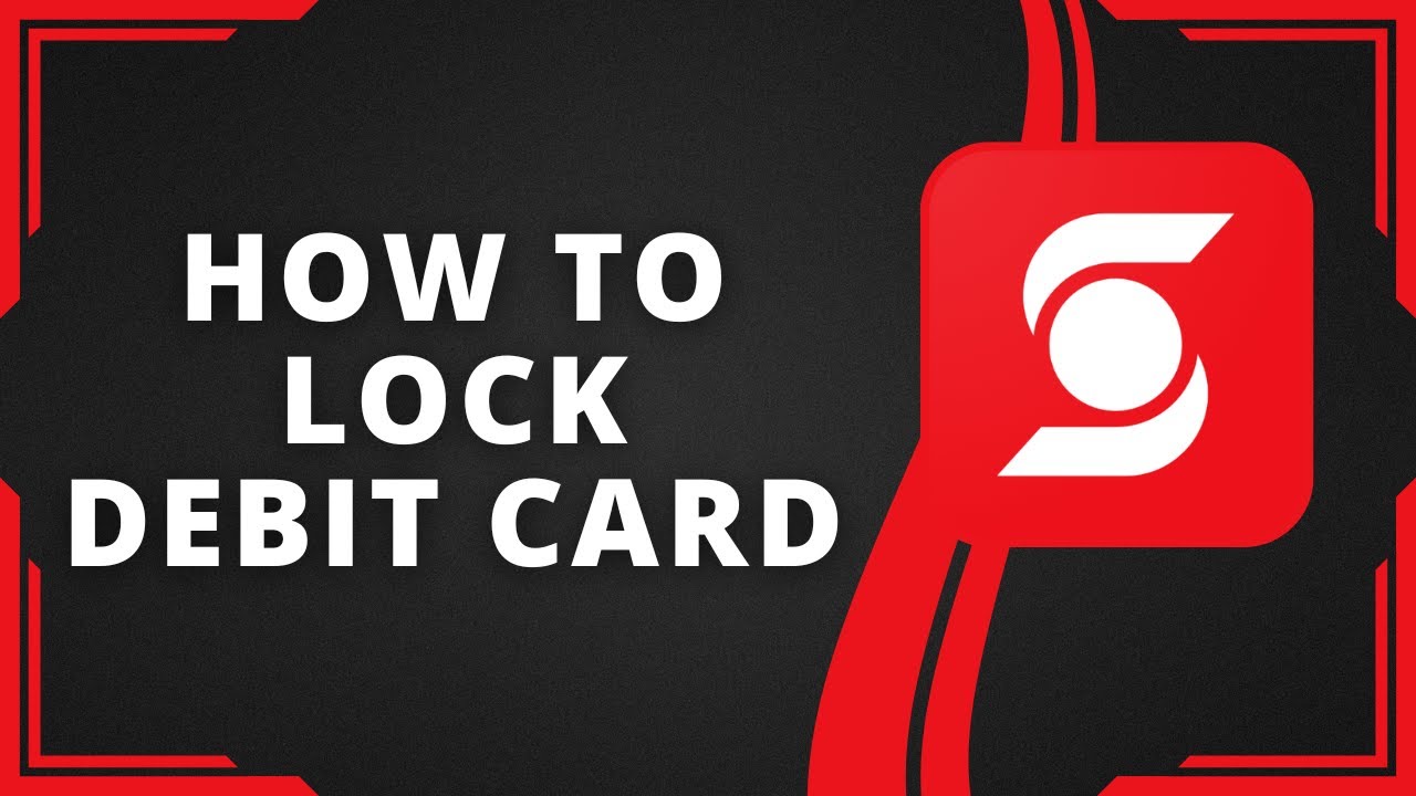 How To Lock Scotiabank Debit Card On App (Best Method) - YouTube