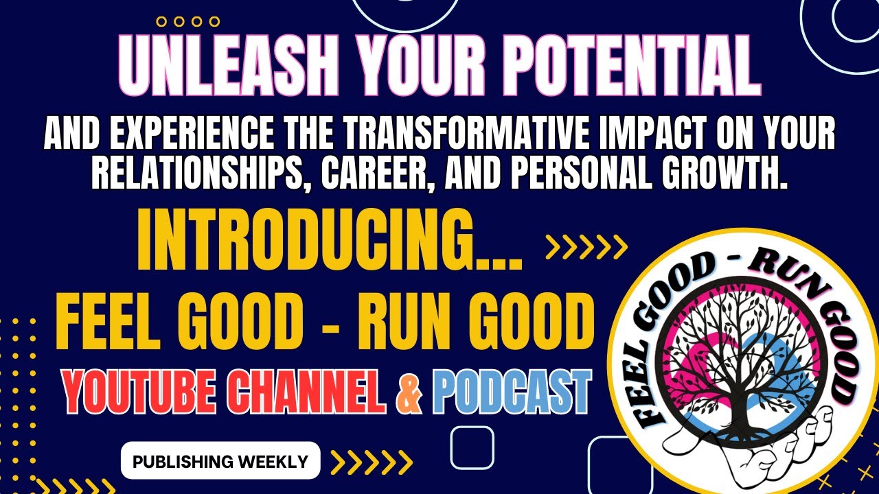 Welcome to Feel Good Run Good podcast on You Tube - Your journey ...
