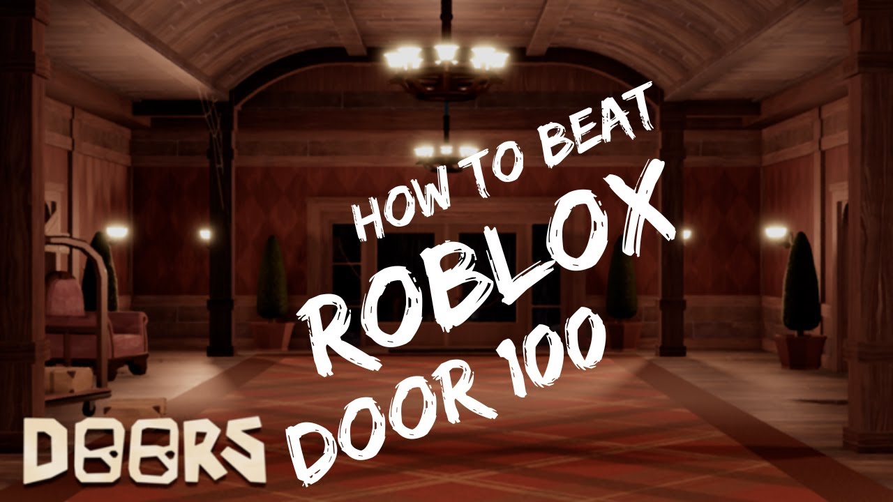 How To Beat Door 100 Roblox Doors Youtube