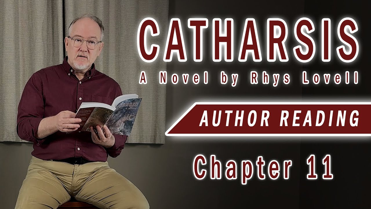CATHARSIS: Author Reading Chapter 11 (Rhys Lovell) - YouTube