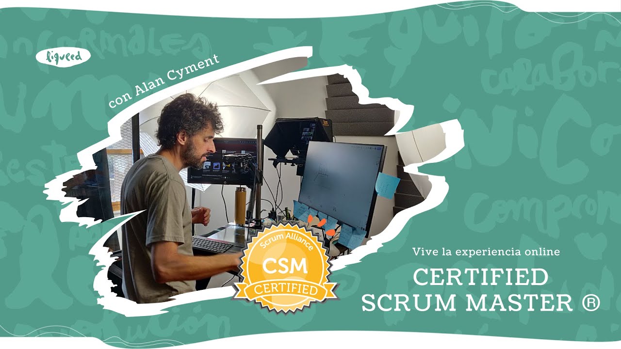 Certified Scrum Master - CSM con Alan Cyment de Liqueed - YouTube
