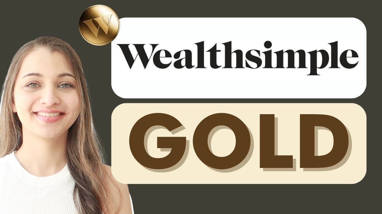 How to Buy Gold in Canada Using Wealthsimple: Step-by-Step Guide 2025 ...