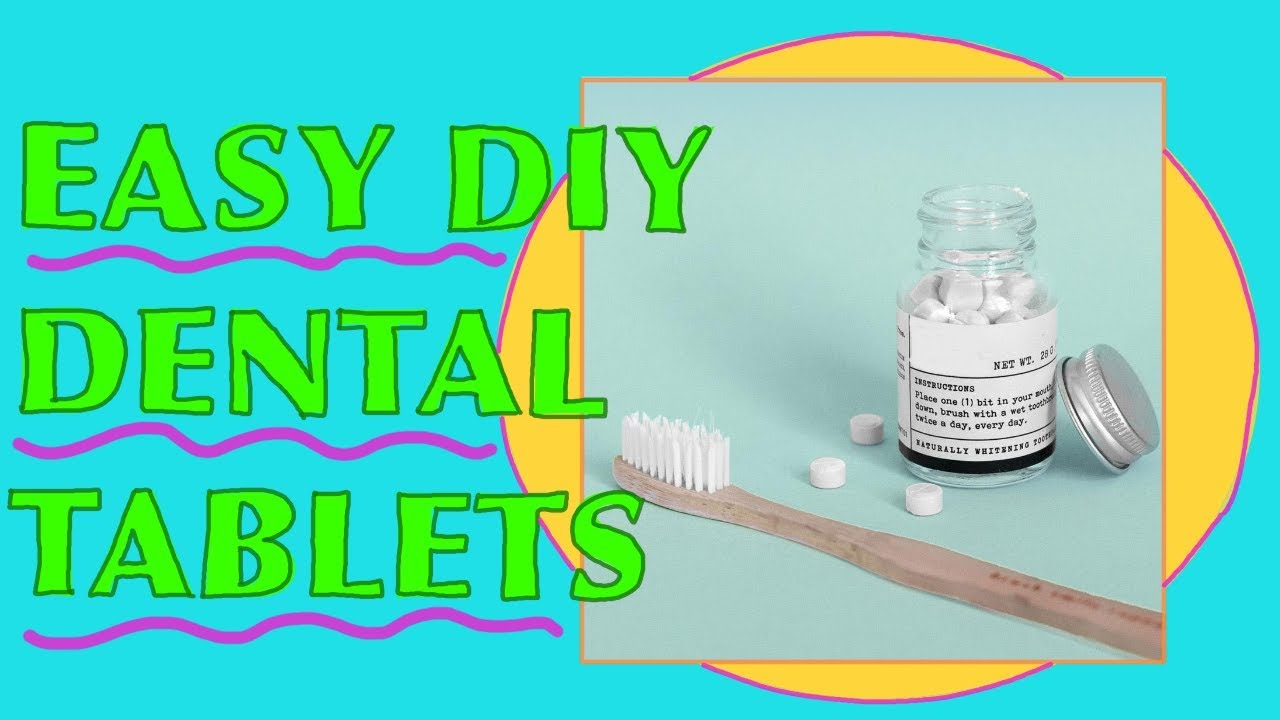 EASY DIY DENTAL TABLETS | SUSTAINABLE TRAVEL | LESS WASTE LIFESTYLE ...