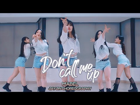 Mabel - Don't Call Me Up : JayJin Choreography