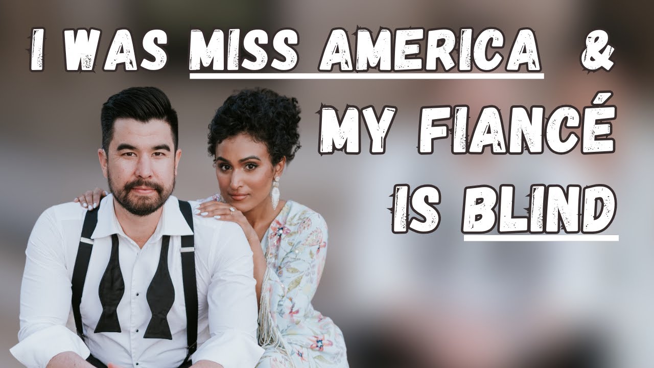 I was Miss America & My Fiancé is Blind | Nina & Ryan | Part 2: The One ...