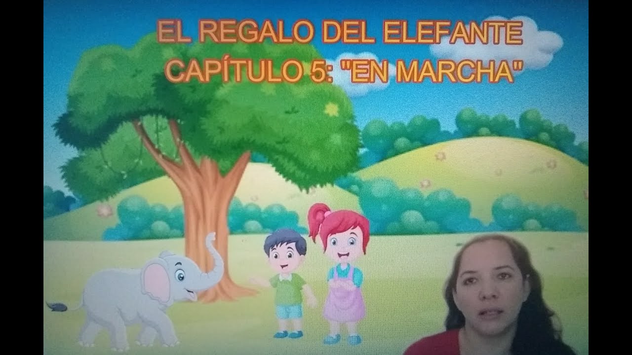 EL REGALO DEL ELEFANTE CAPÍTULO 5 "EN MARCHA" - YouTube