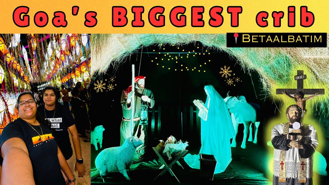 VISITING GOA’s BIGGEST AND MOST BEAUTIFUL CRIB | Goan vlogger | Apeksha ...