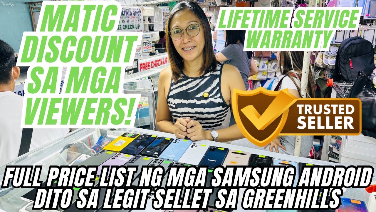 FULL PRICE NG MGA SAMSUNG AND ANDROID PHONES DITO SA GREENHILLS! APRIL ...