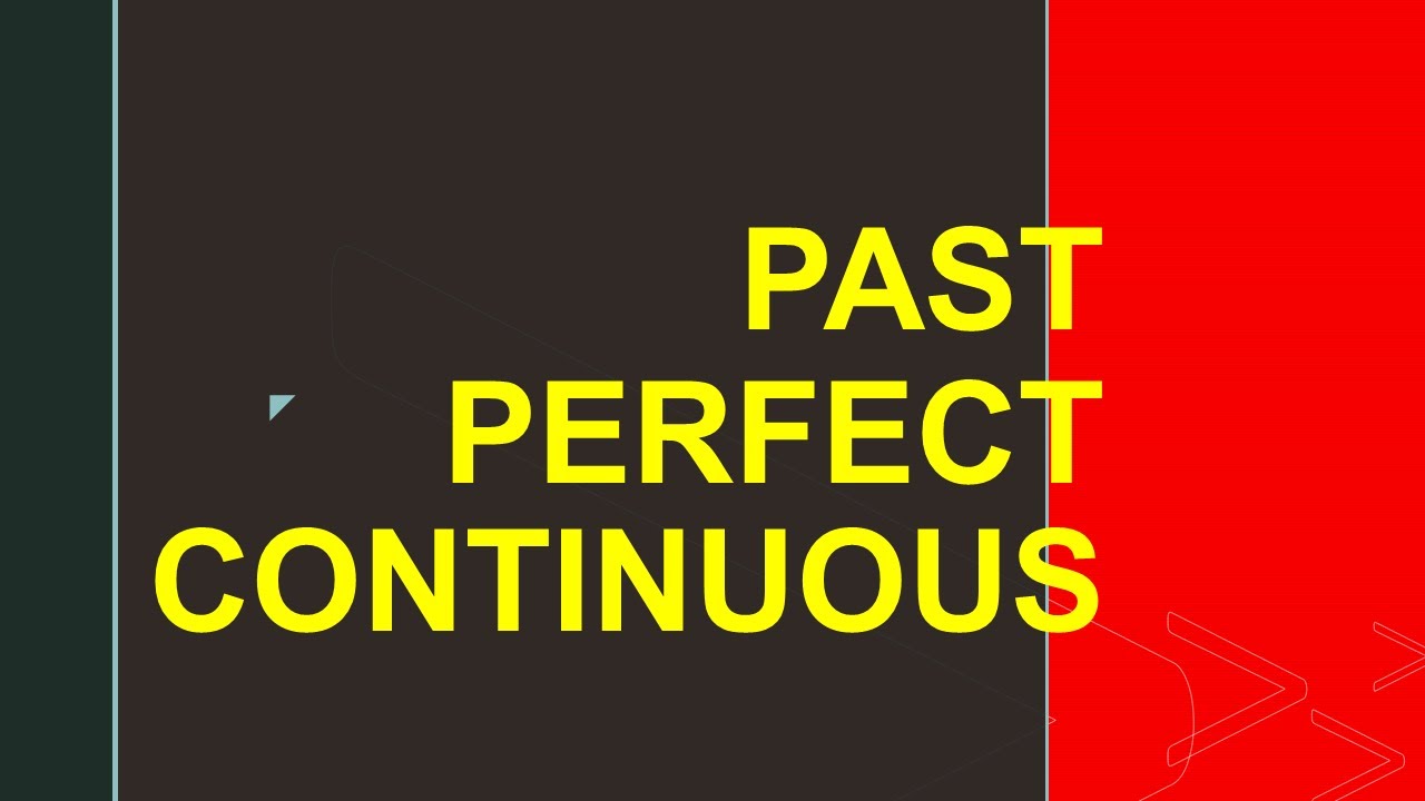 The Past Perfect Continuous: Your Key to Fluent English! - YouTube