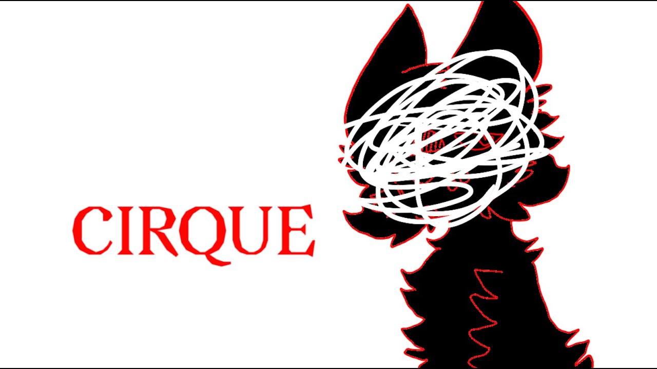 CIRQUE || animation meme - YouTube