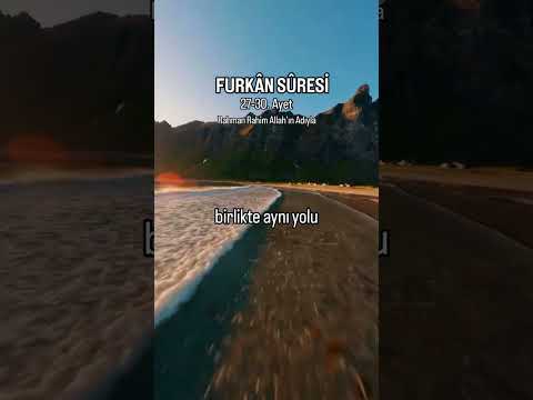 Furkan Suresi (27-30) #ayet #amin #kuranikerim #cuma #ruyatabiri #quran #İslam #dinivideo #filistin