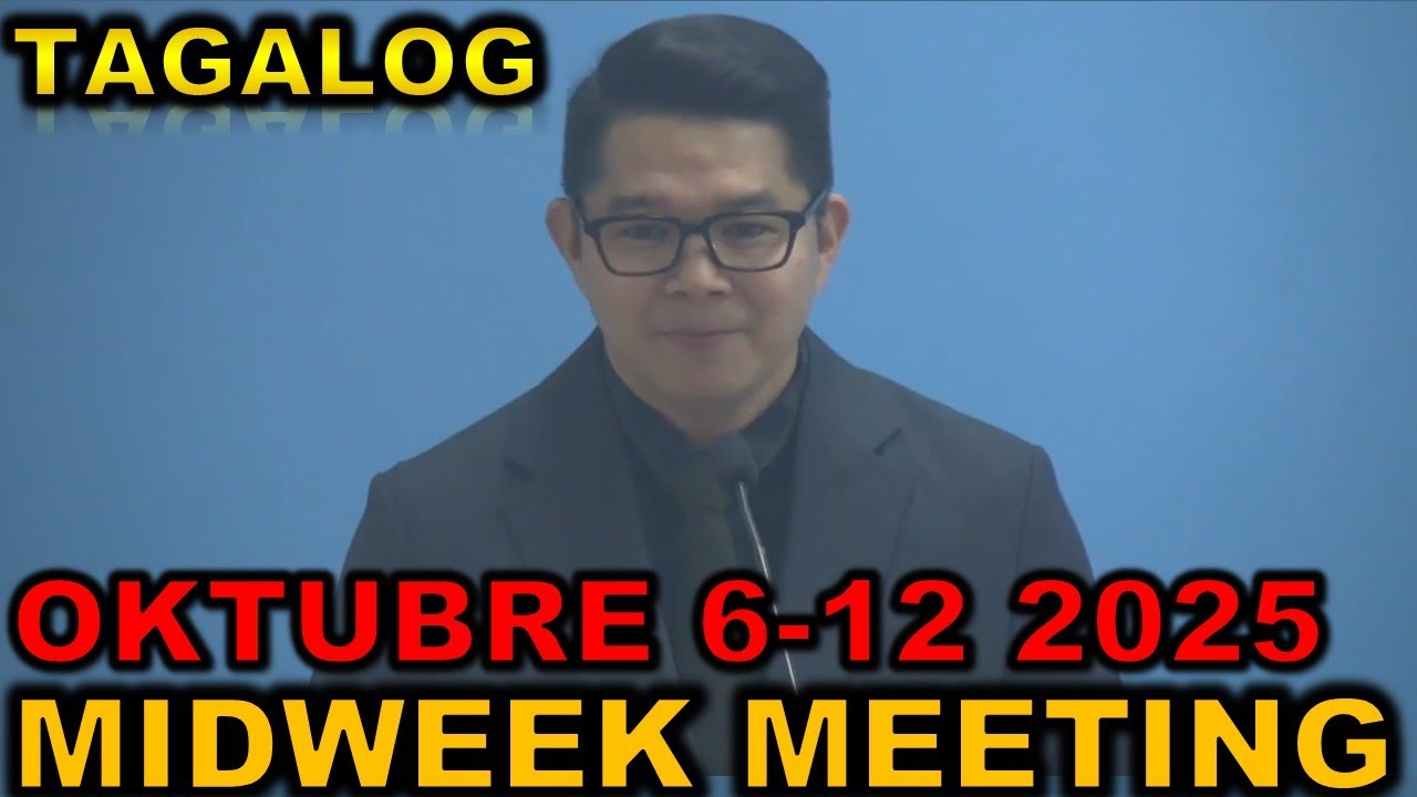 Tagalog Midweek Meeting OKTUBRE 6-12 2025 - YouTube