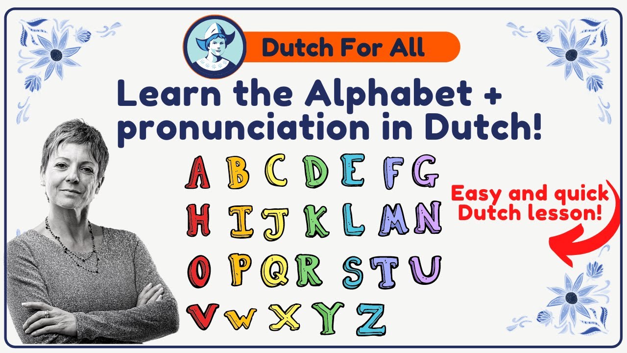 Learn the alphabet in Dutch! | Dutch Classes For Beginners | Dutch For ...