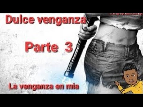 Dulce Venganza 3 ....(Resumen) || La venganza es mia //pelicula narrada y Resumida.