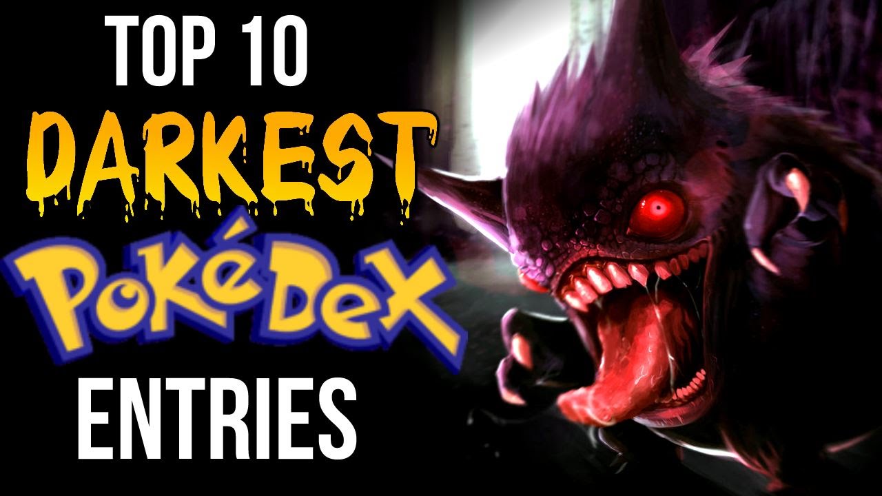 Top 10 Darkest Pokedex Entries - YouTube