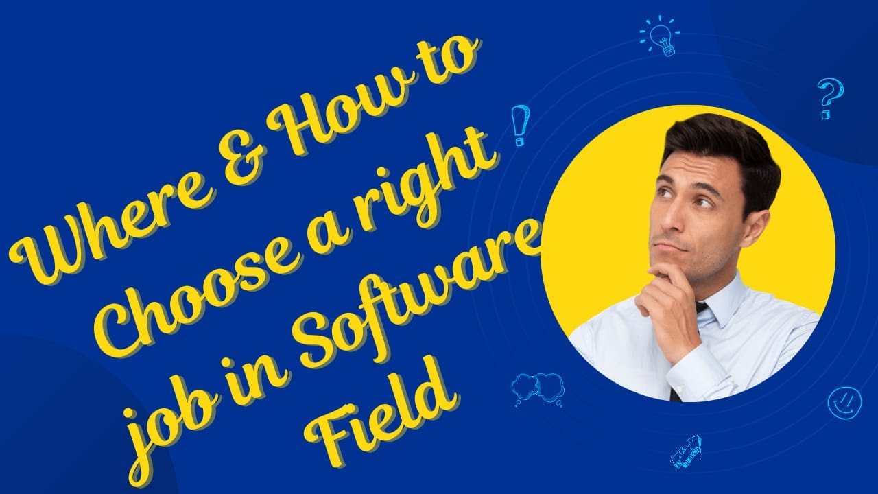 WHERE AND HOW TO CHOOSE A RIGHT JOB IN SOFTWARE | CLASS #5 - YouTube