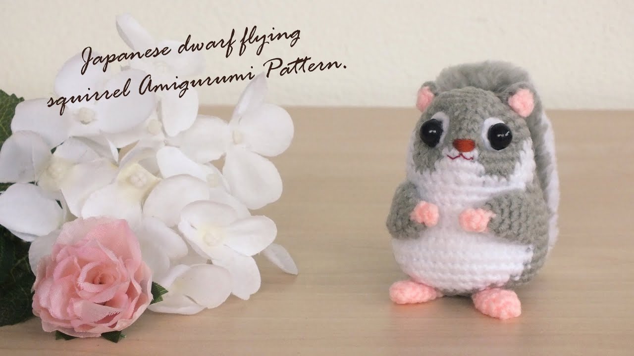 Japanese dwarf flying squirrel Amigurumi : Crochet Pattern แพทเทิร์นโคร ...