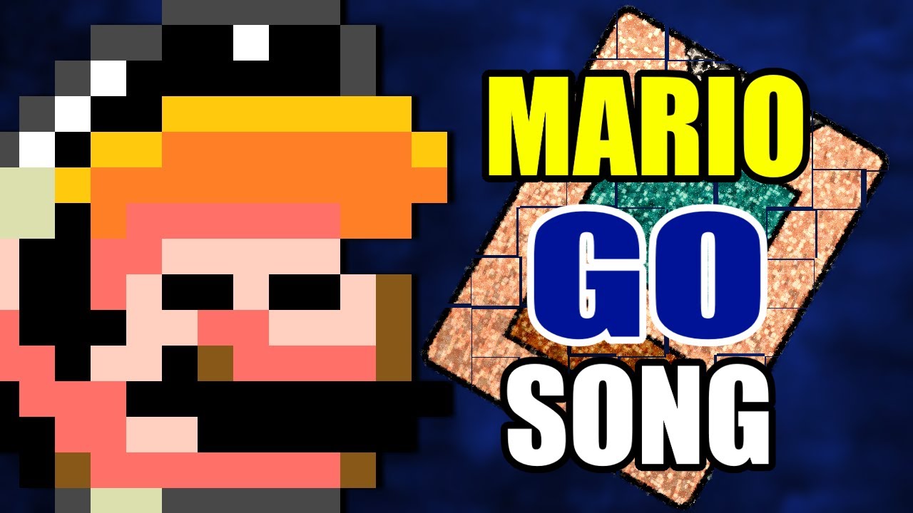 MARIO GO SONG!!! by MAKER - YouTube