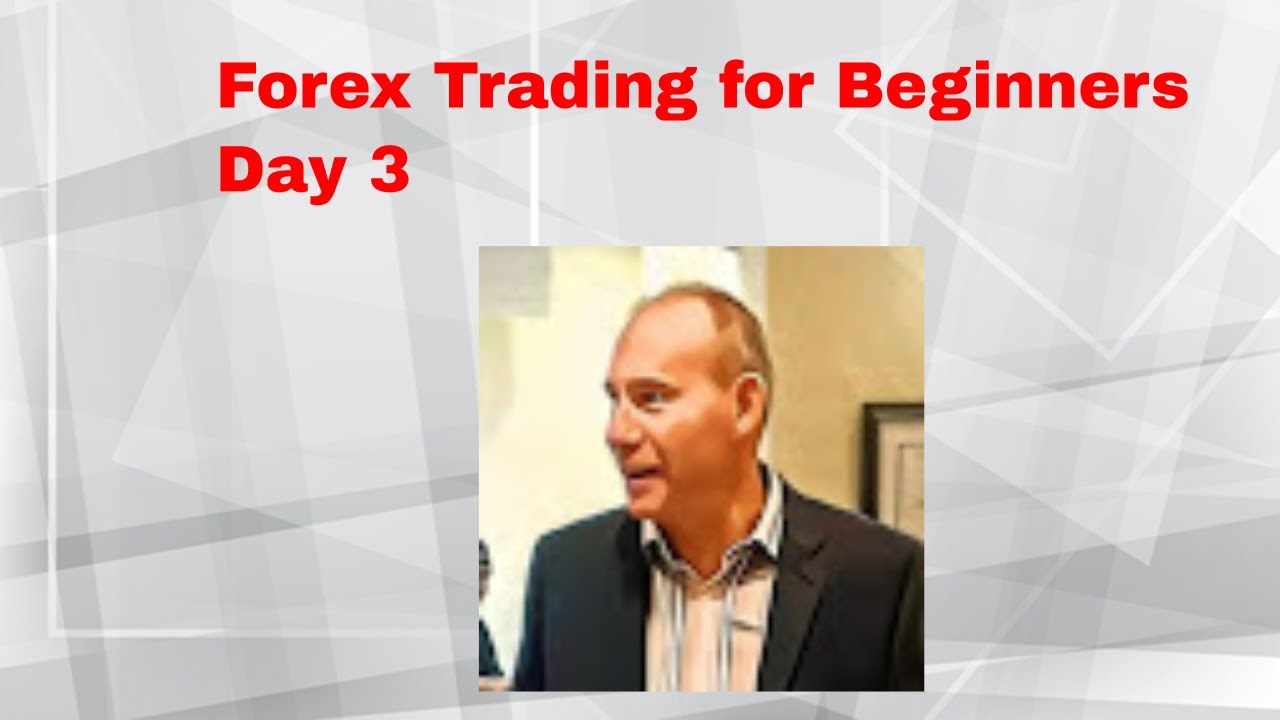 Forex Trading for Beginners Bootcamp - Day 3 - YouTube